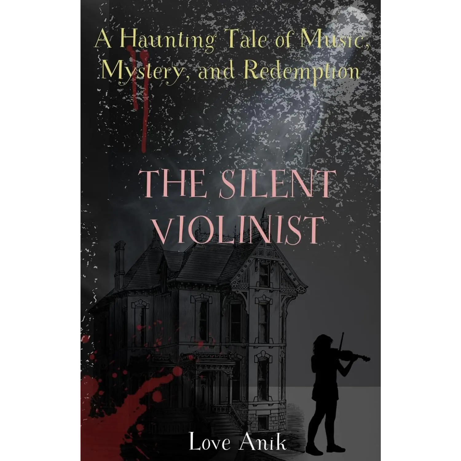 The Silent Violinist: A Haunting Tale of Music, Mystery, and Redemption ...