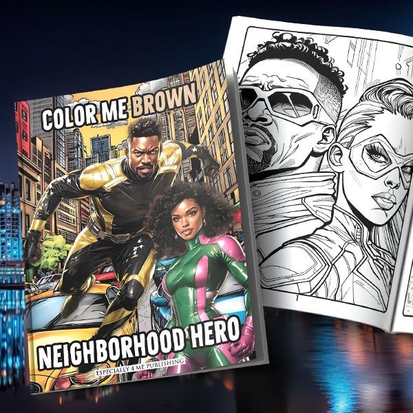 Color Me Brown: Neighborhood Hero Edition Coloring Book - 106 Pages, 50 ...