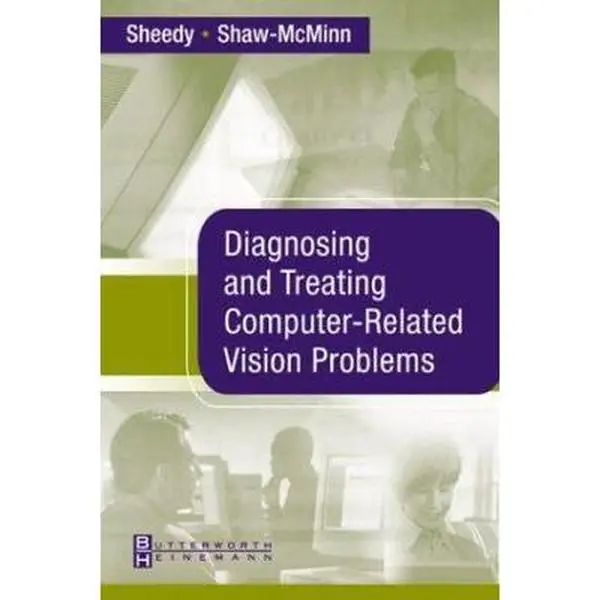 Diagnosing and Treating Computer-Related Vision Problems by Sheedy ...