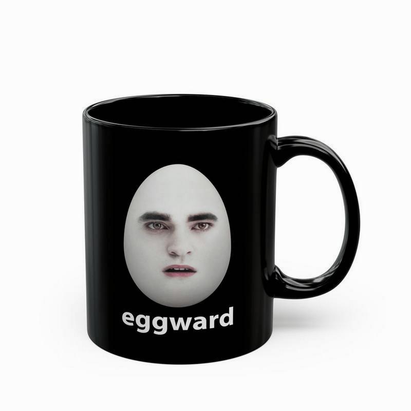Eggward Mug Funny Twilight Merch With Vampire Robert Pattinson Edward ...