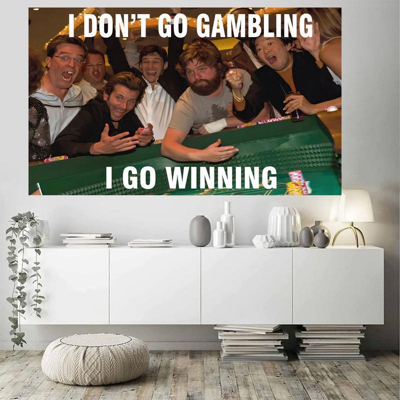 Hangover Flag "IDON'T GO GAMBLING IGO WINNING " Banner 3x5Ft Banner For ...