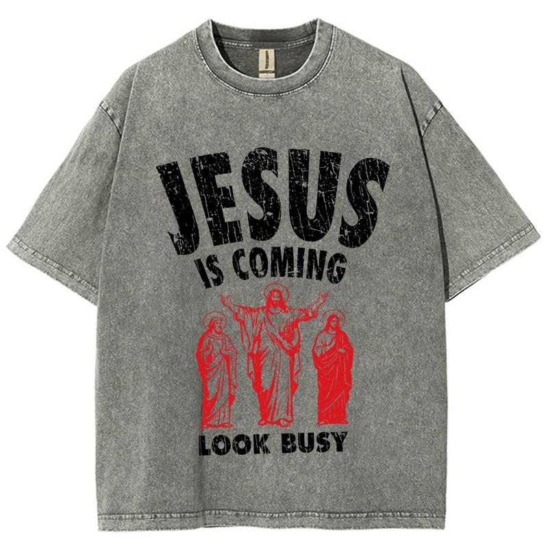 "Jesus Is Coming" Christian Graphic Washed T-Shirt, Funny & Humorous T ...