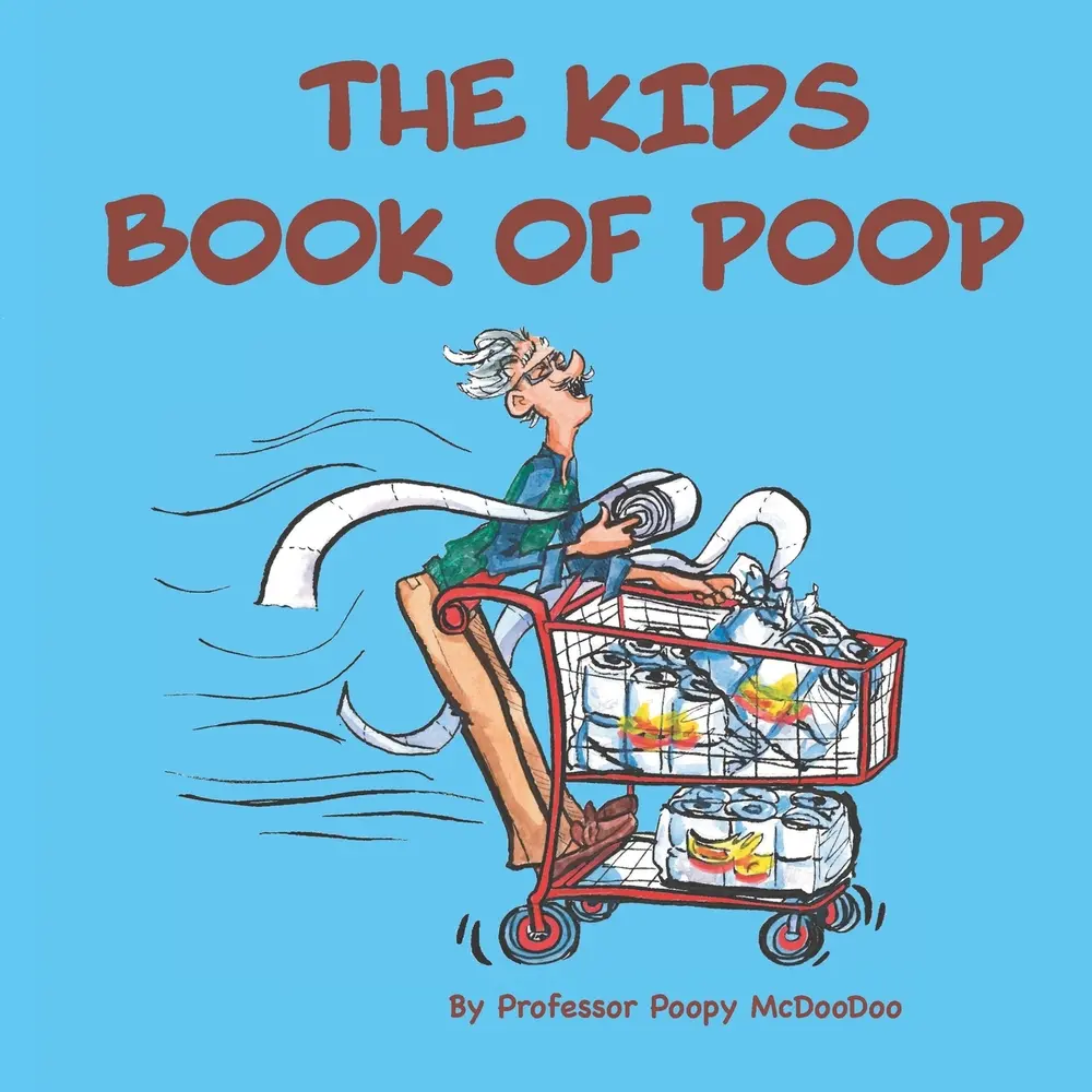 USED-The Kids Book of Poop: A Funny Read Aloud Picture Book for Kids of ...