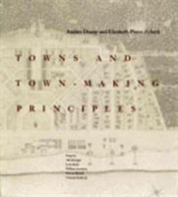 USED-Towns and Town-Making Principles by Andres Duany (Paperback ...