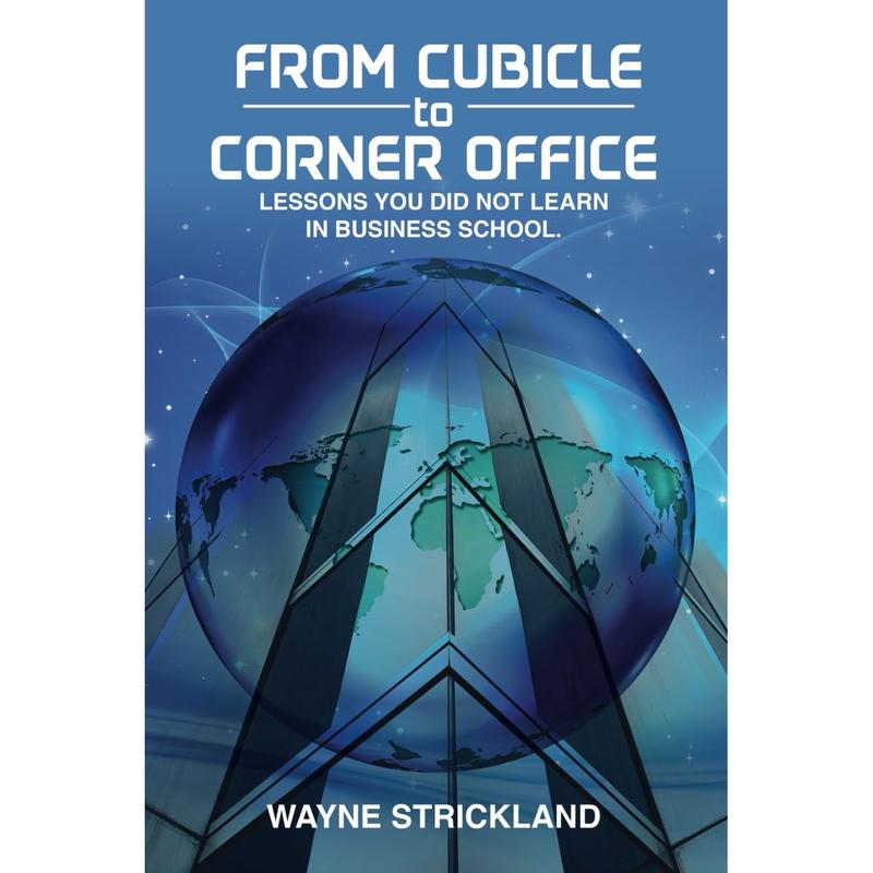 From Cubicle to Corner Office: Lessons Lessons You Did Not Learn in ...
