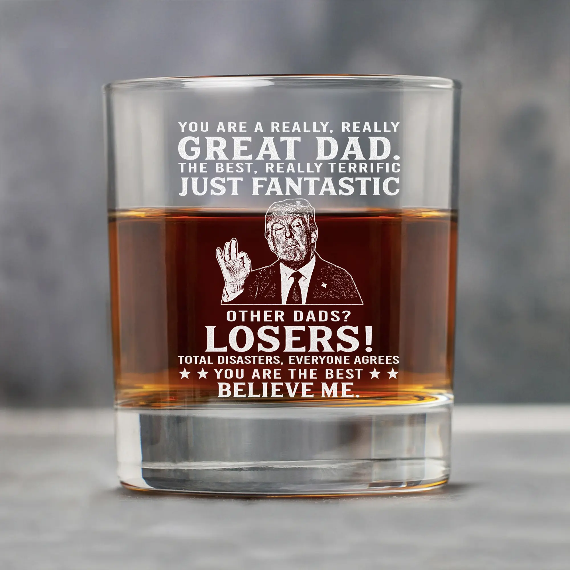 Engraved “Great Dad Believe Me” Whiskey Glass – Funny Gift for Dad ...