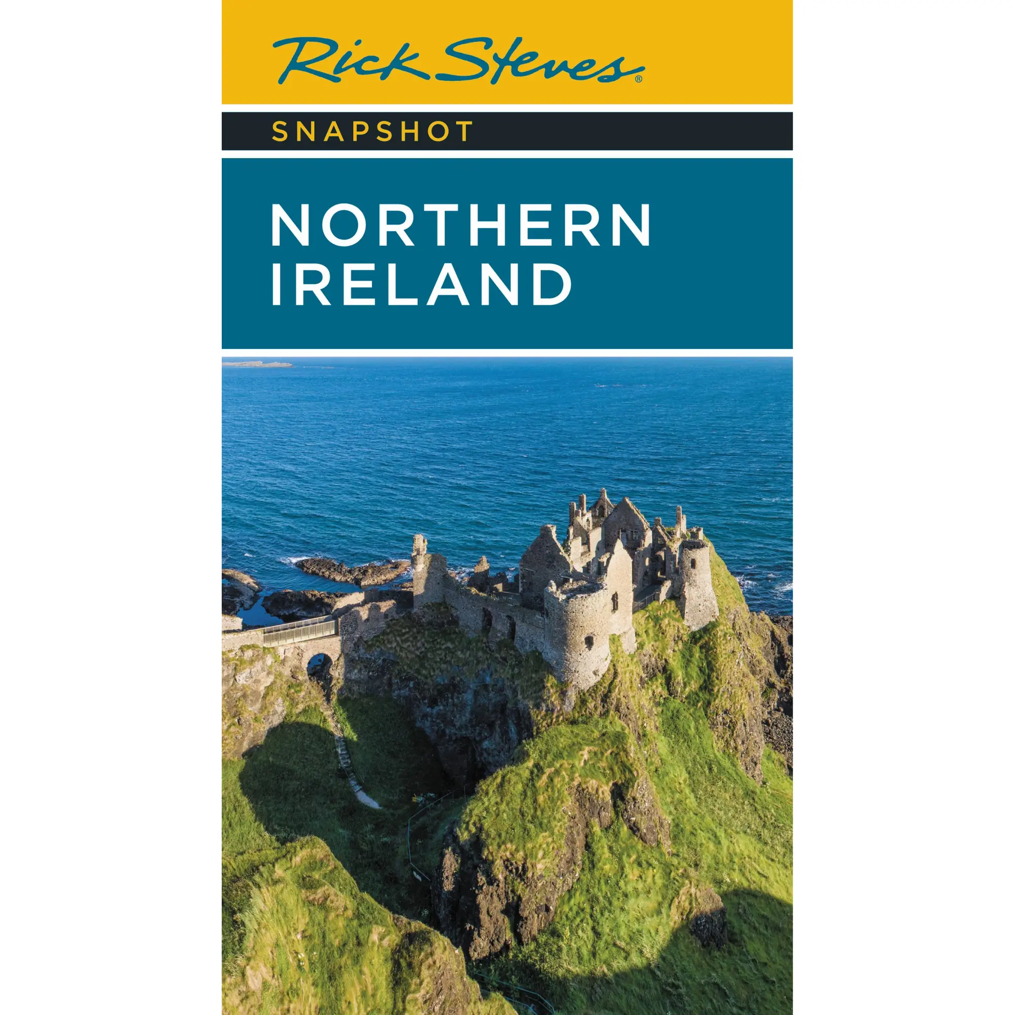 Rick Steves Snapshot Northern Ireland by Rick Steves, Pat O'Connor ...