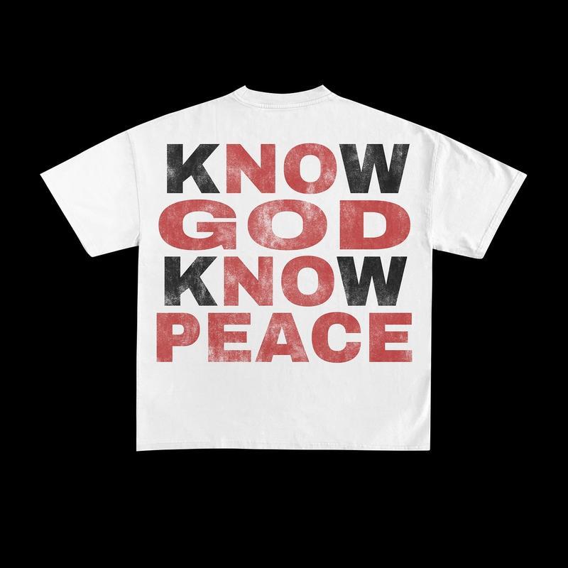 Know God, Know Peace, No God, No Peace Graphic T-Shirt – Faith-Based ...
