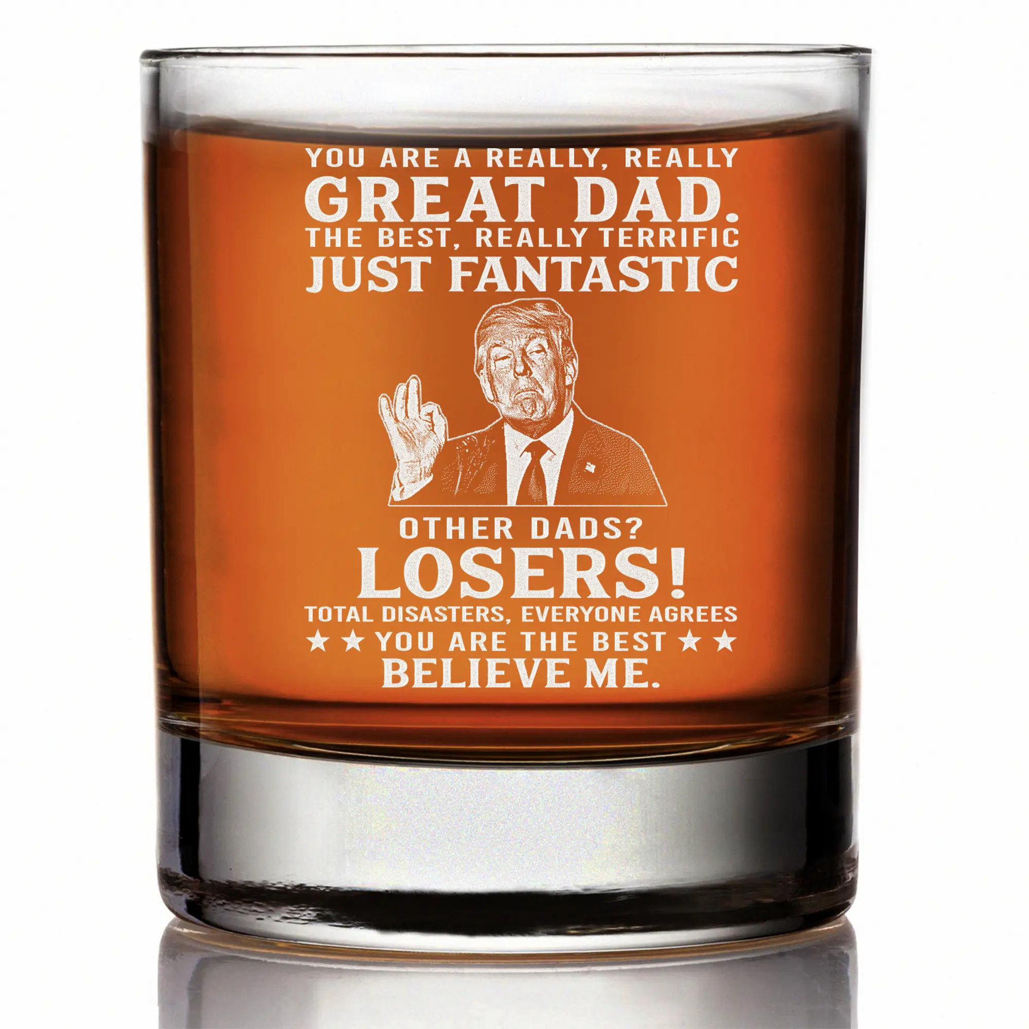 Engraved “Great Dad Believe Me” Whiskey Glass – Funny Gift for Dad ...