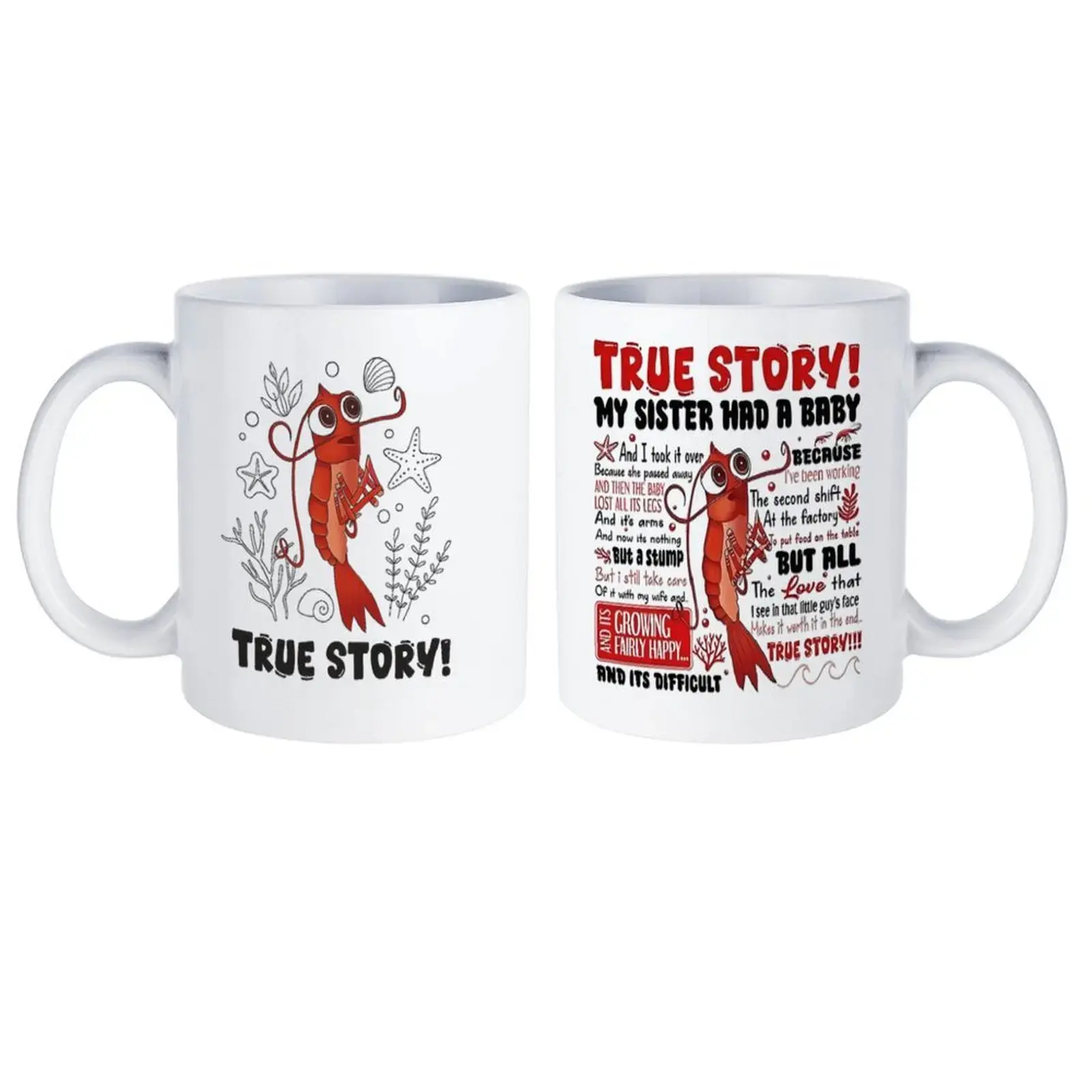 Poor Shrimp Mug Funny Meme True Story Movie Quotes Coffee Cup 11oz Tea ...