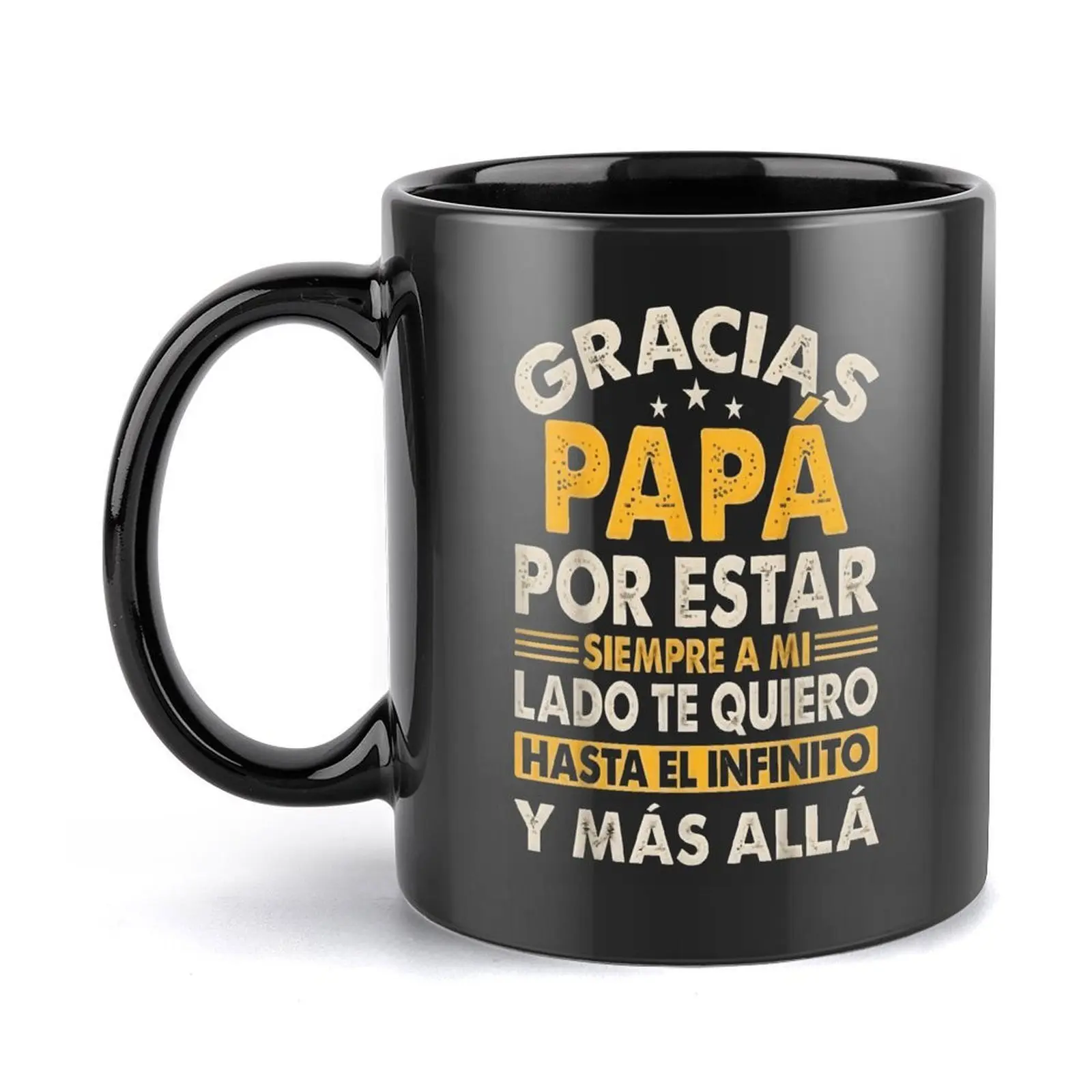Gracias Papá Por Estar Siempre A Mi Lado Black Mug, 11oz & 15oz Glossy ...