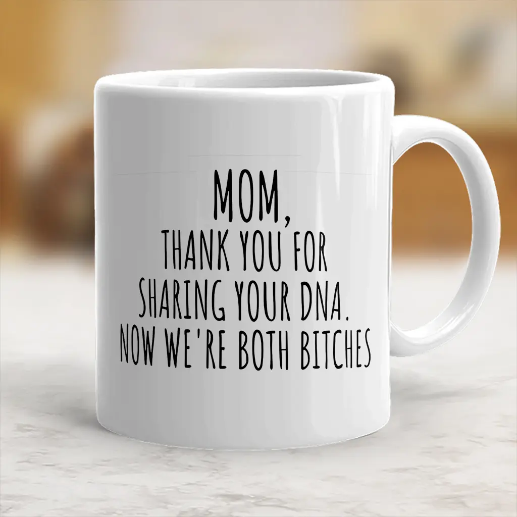 Stylish Printed Ceramic Coffee Mug - Funny "Mom Thanks for Sharing Your ...