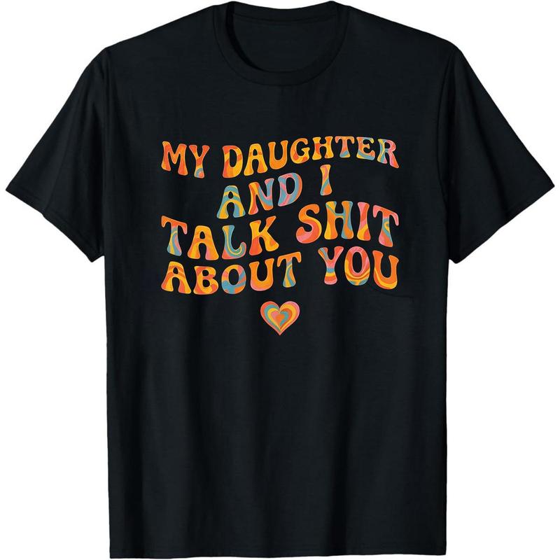 My Daughter And I Talk Shit About You Shirt - Funny Mom Daughter T ...