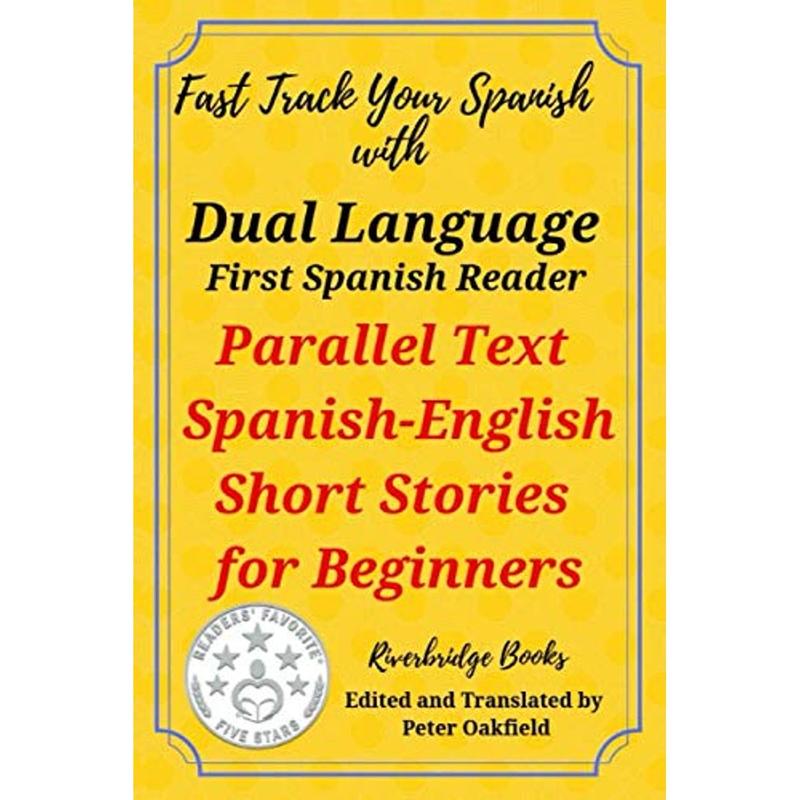 Dual Language First Spanish Reader: Parallel Spanish-English Short ...