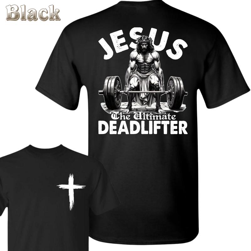 Jesus The Ultimate Deadlifter T-Shirt - Bold Christian Weightlifting ...