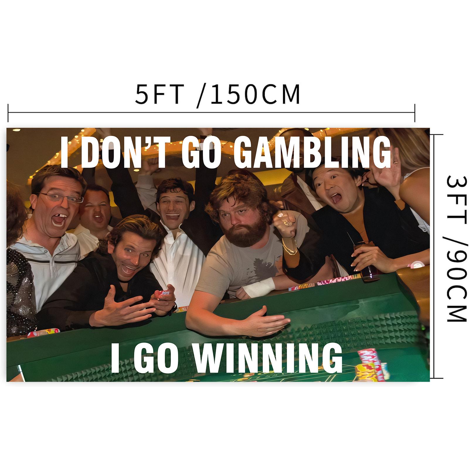 I DON'T GO GAMBLING I GO WINNING Hangover Flag for Room 3x5 Feet ...