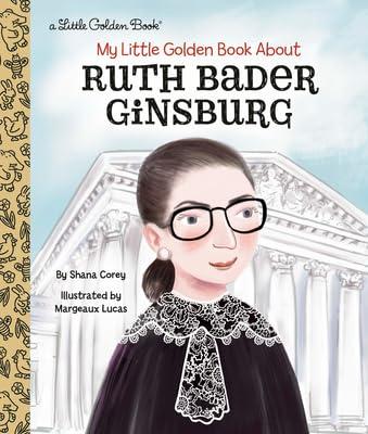 My Little Golden Book about Ruth Bader Ginsburg -- Shana Corey ...