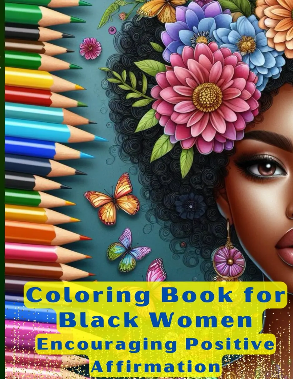 Coloring Book for Black Women with Encouraging Positive Affirmations: A ...