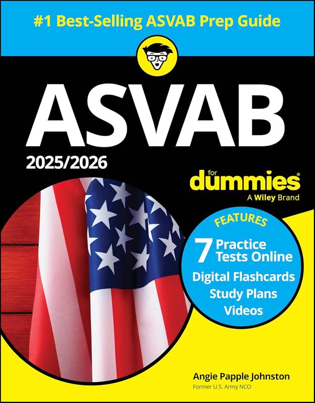 2025/2026 ASVAB For Dummies: Book + 7 Practice Tests, Flashcards, and ...