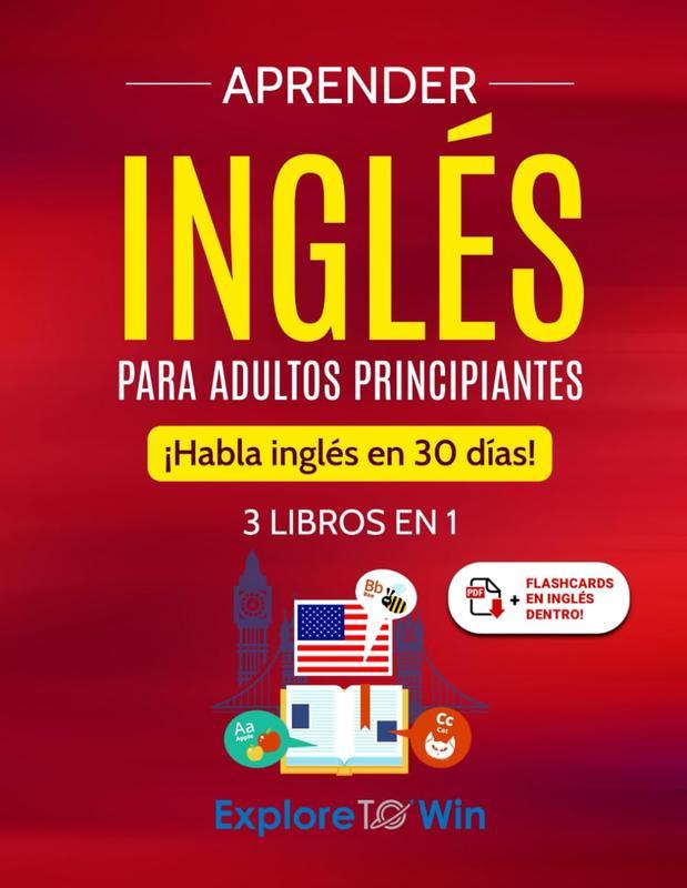 Learn English for Adult Beginners: 3 Books in 1: Speak English in 30 ...