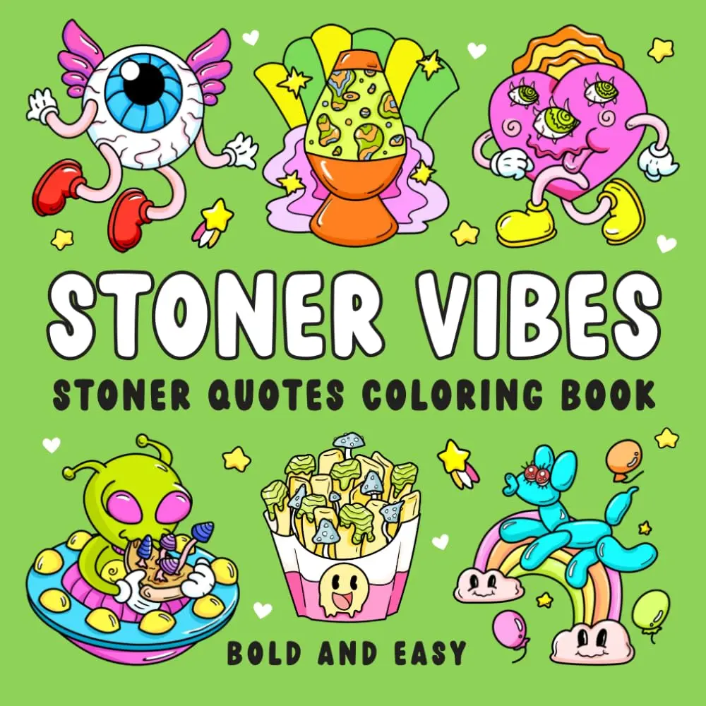 Stoner Vibes: Stoner Quotes Coloring Book for Adults with 50 Bold and ...