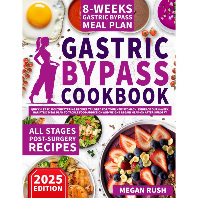 Gastric Bypass Cookbook: Quick & Easy, Mouthwatering Recipes Tailored ...