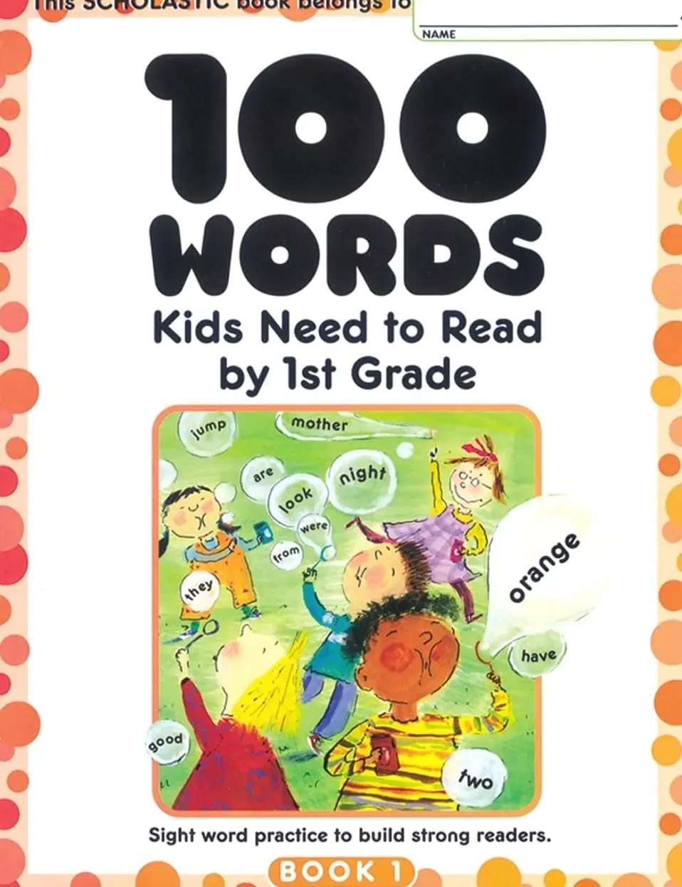 100 Words Kids Need to Read by 1st Grade: Sight Word Practice to Build ...