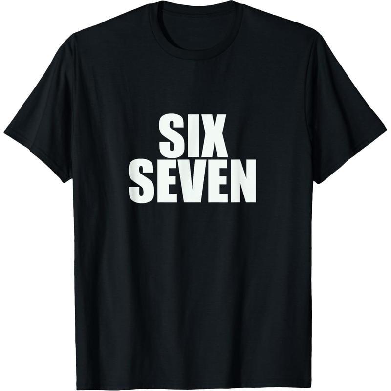Fun Six Seven 6 7 Meme Design T-Shirt Cotton - TikTok Shop