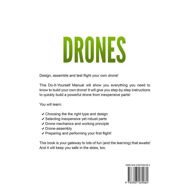 Drones: The Ultimate DIY Manual (Step-By-Step) Paperback – October 5 ...