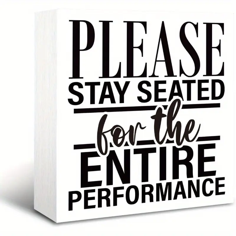 Please Stay Seated for the Entire Performance Wood Sign, Funny Bathroom ...