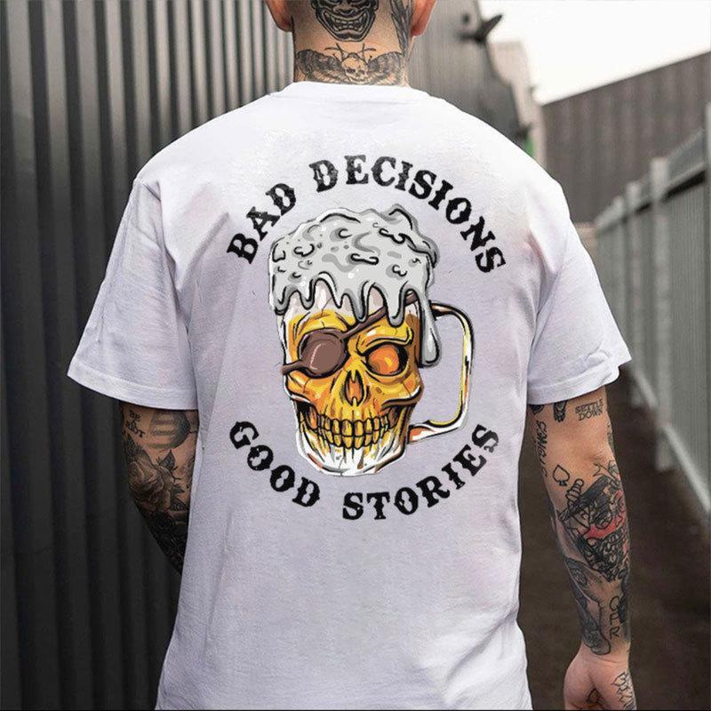 BAD DECISIONS GOOD STORIES Black Print T-Shirt, Naughty Clothes Men ...