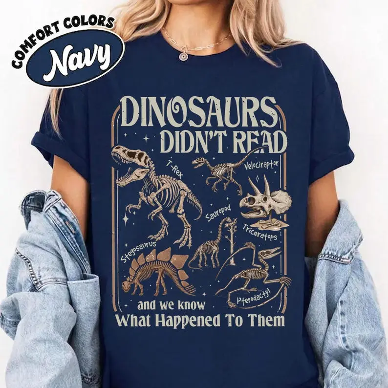 Comfort Colors Dinosaurs Didn't Read T-shirt, Funny Teacher Book Shirt ...