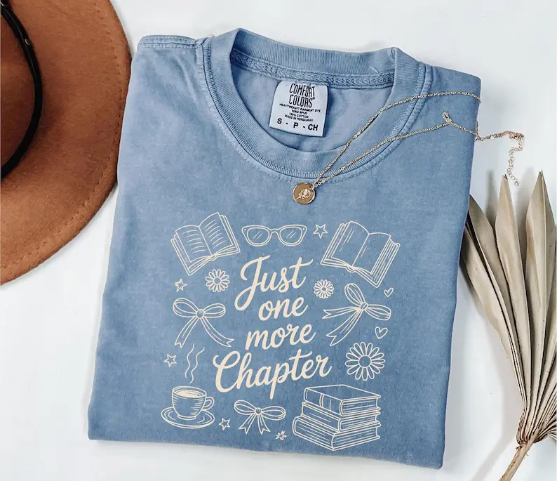 Comfort Colors Just One More Chapter Shirt, Book Lover T-shirt, Books ...