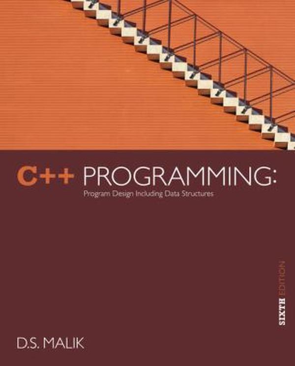 USED-C++ Programming: Program Design Including Data Structures, 6th ...