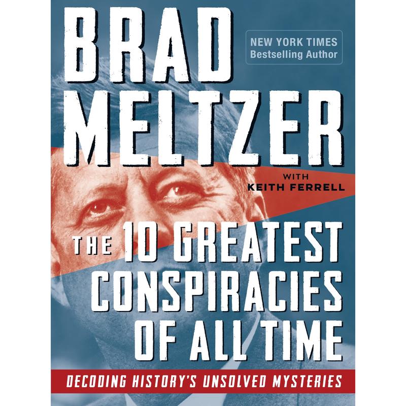 The 10 Greatest Conspiracies of All Time