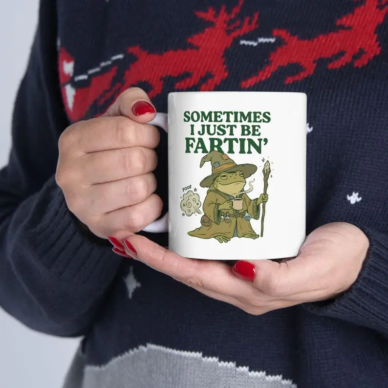 Sometimes I Just Be Fartin Mug, Funny Wizard Frog Coffee Cup, Meme ...