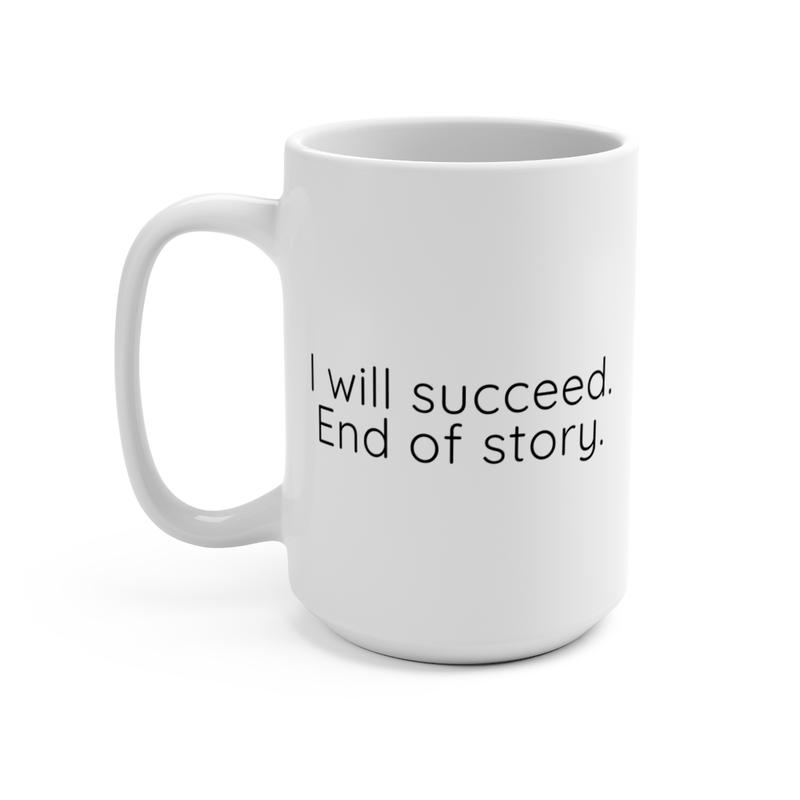 Motivation: Success Ceramic Mug, 15 Ounce Coffee Cup for Tea | Holiday ...