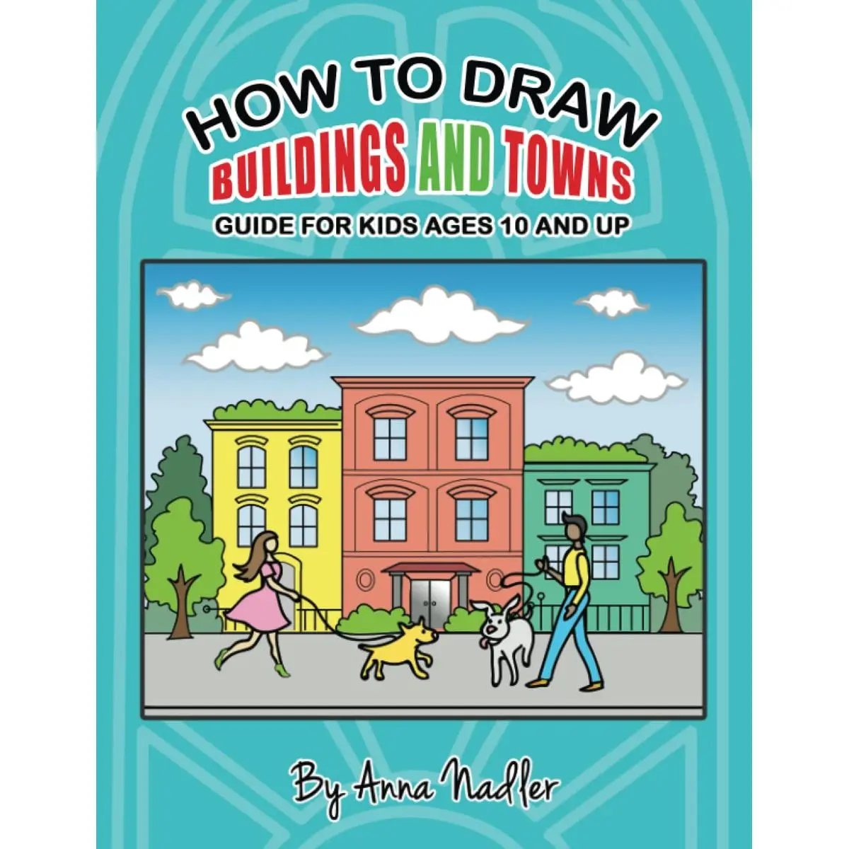 How to draw buildings and towns - guide for kids ages 10 and up: Tips ...
