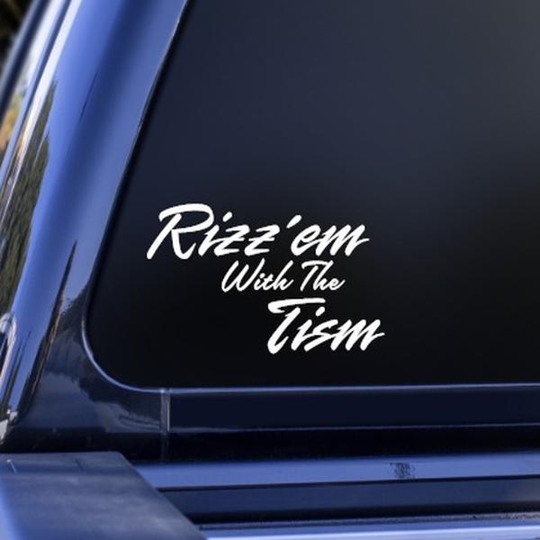 Rizz'em With The Tism Vinyl Decal Sticker Premium All-Weather ...