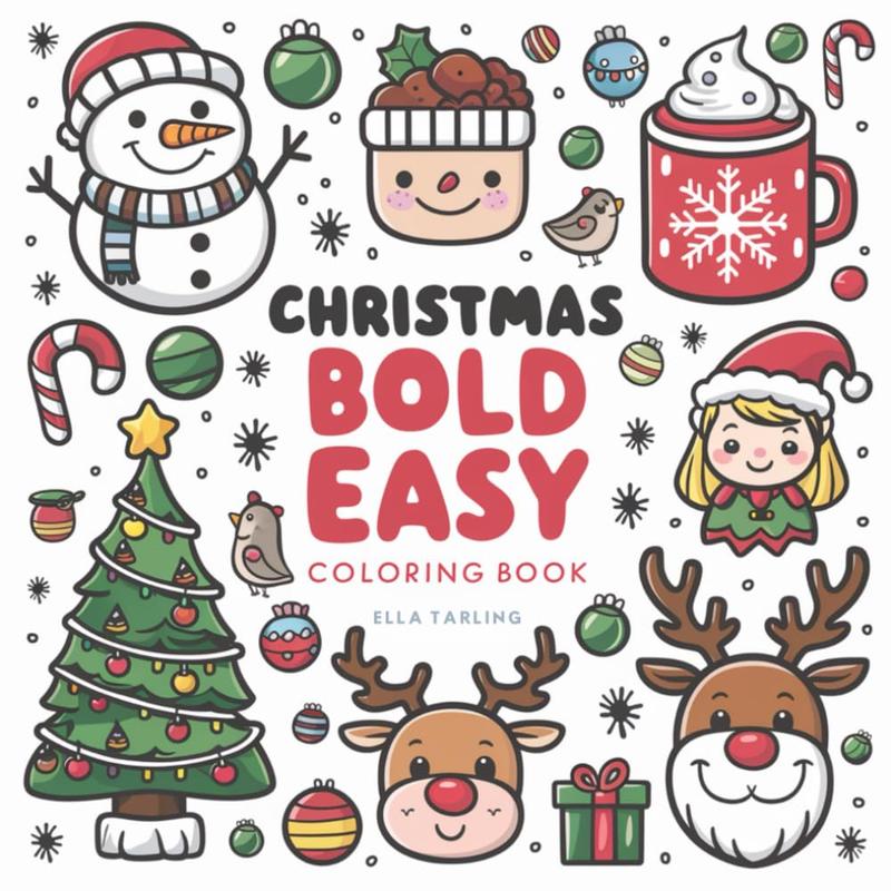Christmas Bold & Easy Coloring Book for Adults & Kids: 40 Cozy & Big ...