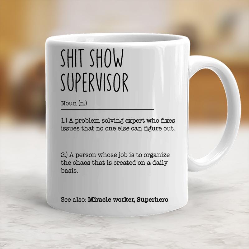 Funny Mug Sh*T Show Supervisor Ceramic Coffee Mug - scs10039 funny ...